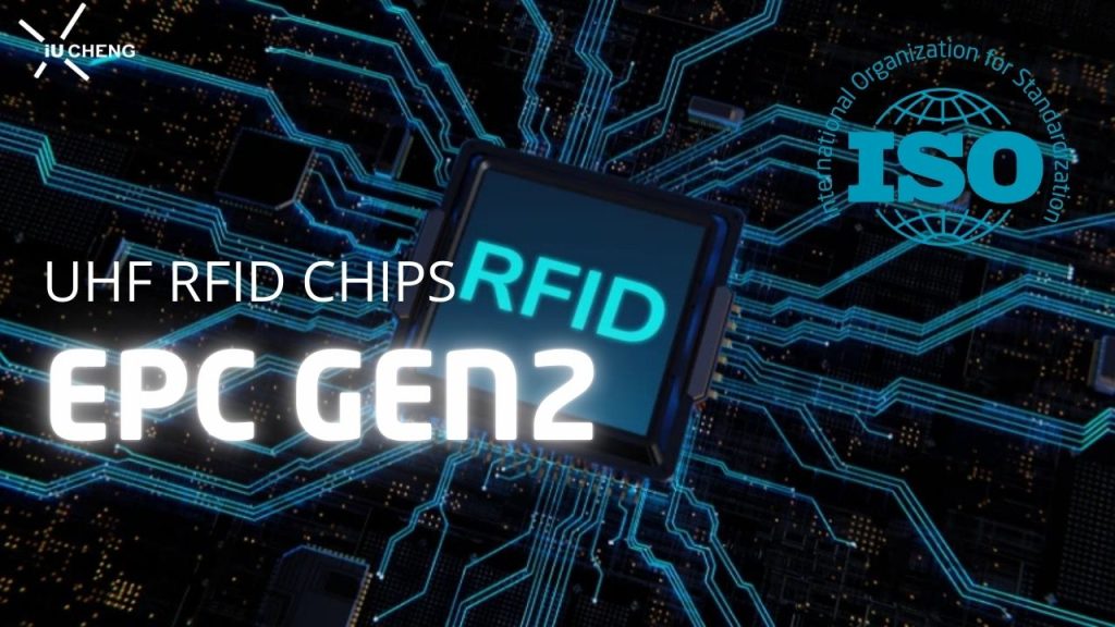 What Is EPC Gen2 and Why It Matters for UHF RFID Chips - XIUCHENG RFID